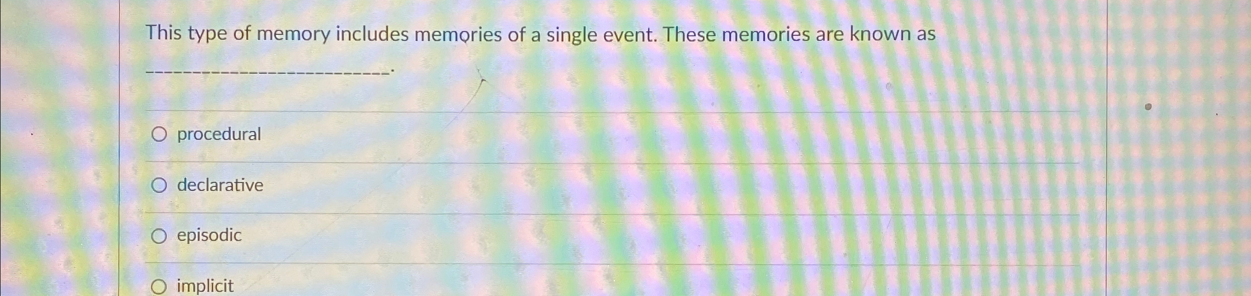 Solved This type of memory includes memories of a single | Chegg.com