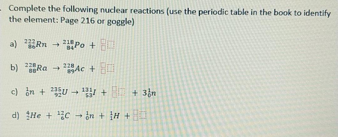 Solved Complete the following nuclear reactions (use the | Chegg.com
