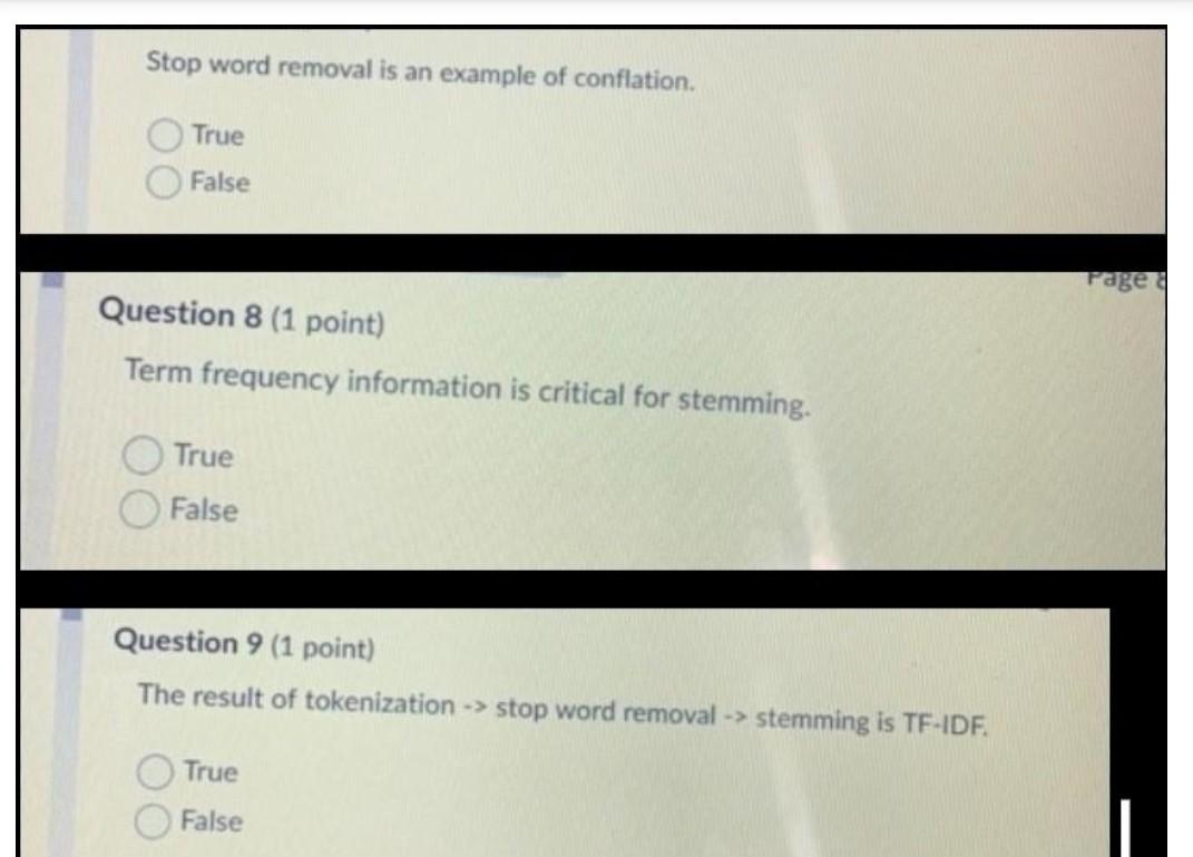Solved Stop word removal is an example of conflation. True | Chegg.com
