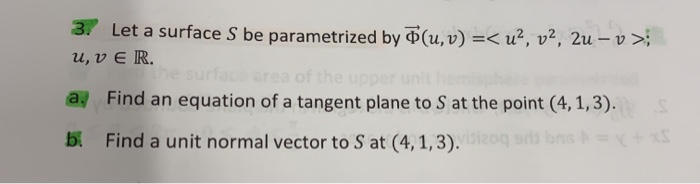 Solved 3. Let a surface S be parametrized by u, v E R. (u, | Chegg.com