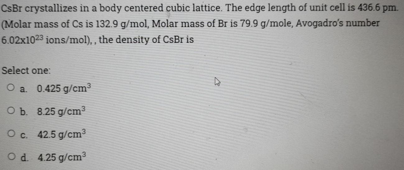Solved CsBr crystallizes in a body centered cubic lattice. | Chegg.com