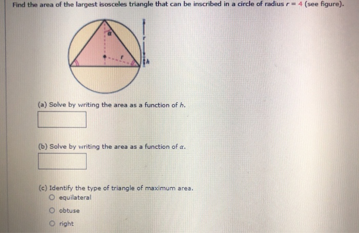 Solved Find the area of the largest isosceles triangle that | Chegg.com