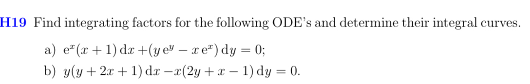 Solved H19 ﻿Find integrating factors for the following ODE's | Chegg.com
