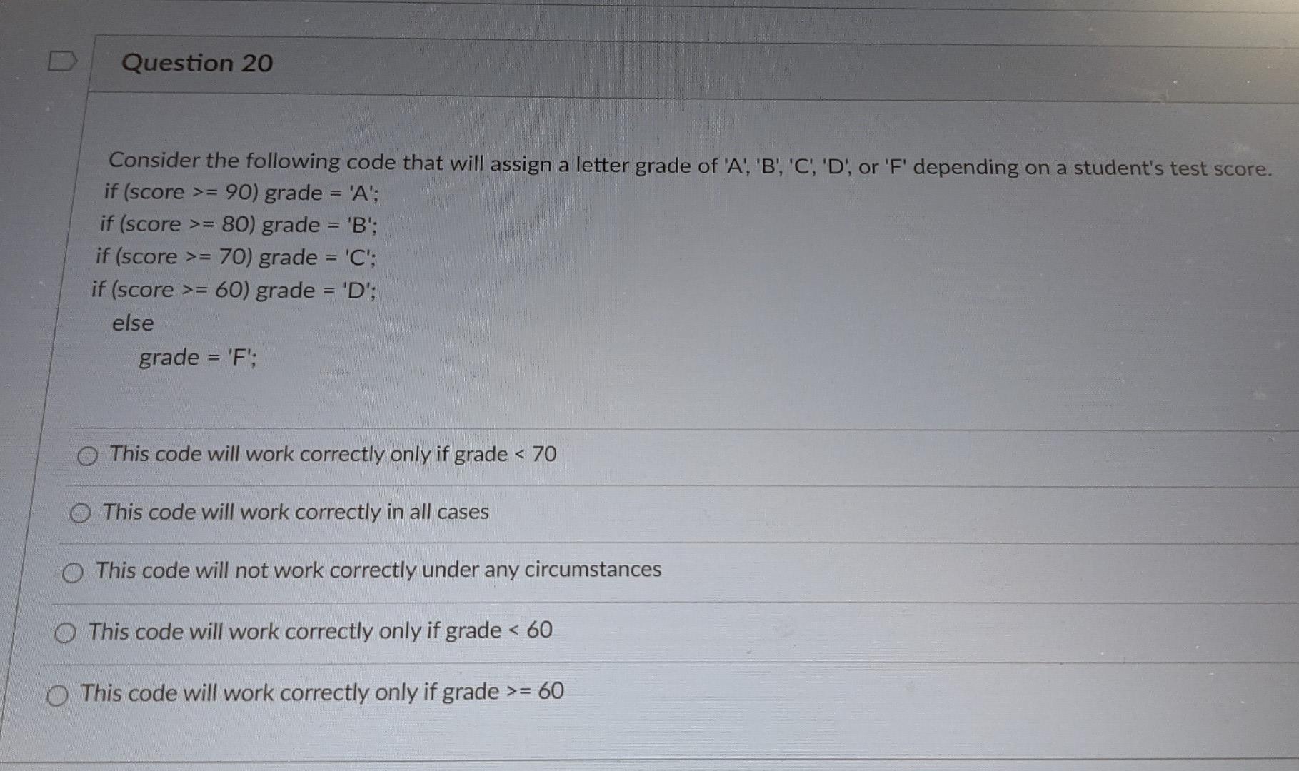 Solved Question 20 Consider the following code that will | Chegg.com