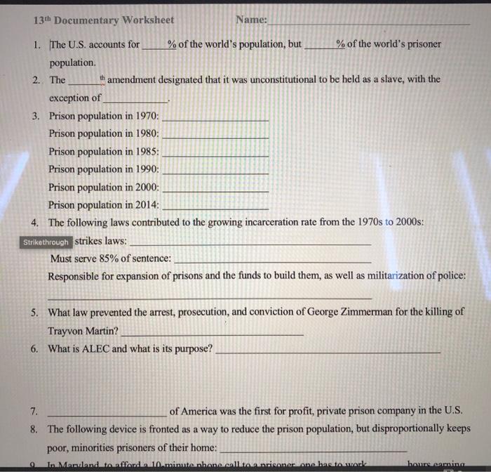 13th Documentary Worksheet Name: 1. The U.S. accounts | Chegg.com