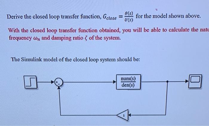 Solved Derive The Open Loop And Close Loop Transfer Function