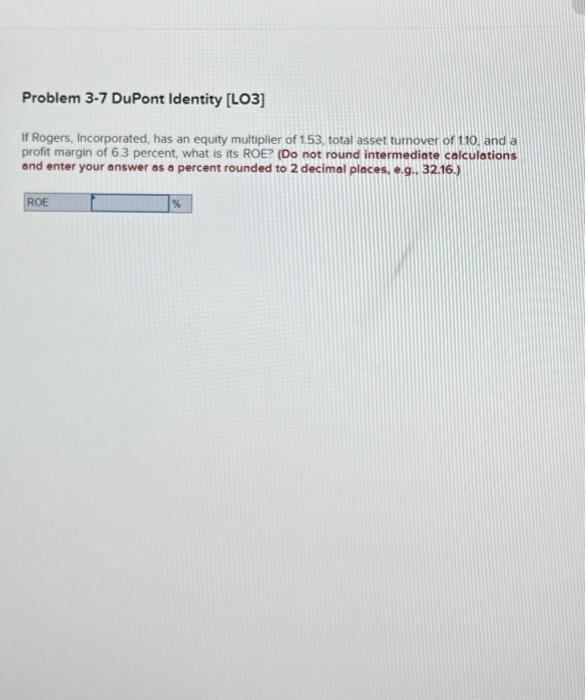 Solved Problem 3-7 DuPont Identity [LO3] If Rogers, | Chegg.com