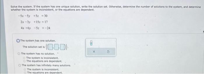 Solved Solve the system. If the system has one unique | Chegg.com
