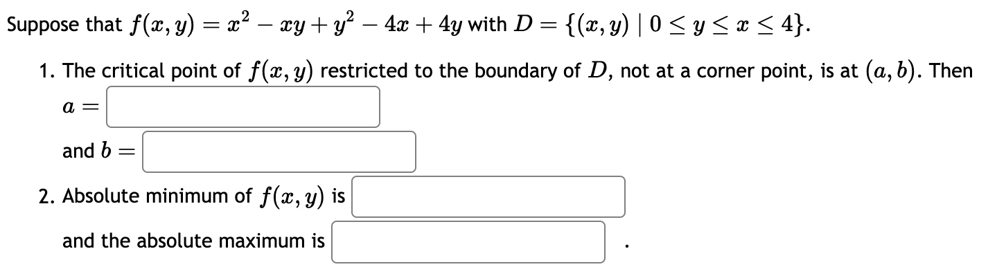 Solved Suppose that f(x,y)=x2-xy+y2-4x+4y ﻿with | Chegg.com