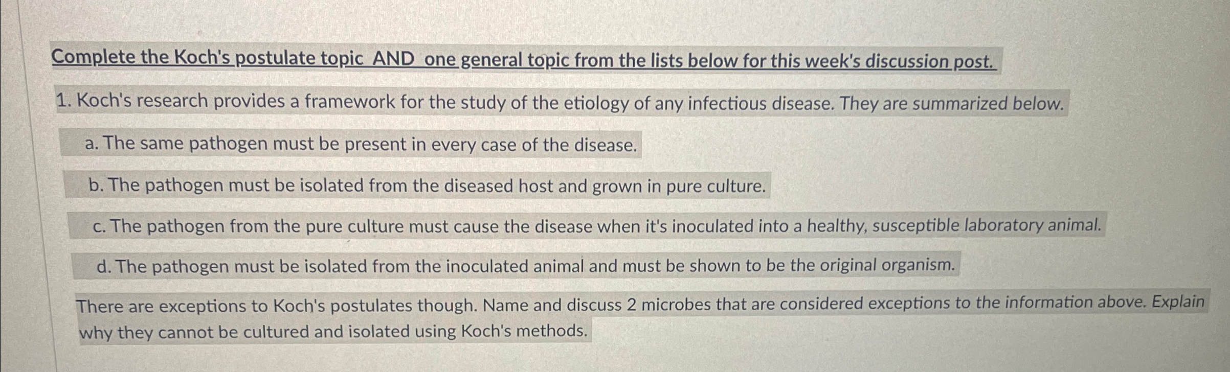 Solved Complete the Koch's postulate topic AND one general | Chegg.com