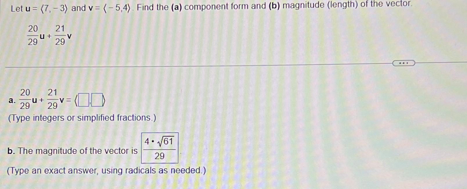 Solved Let u=(:7,-3:) ﻿and v=(:-5,4:). ﻿Find the (a) | Chegg.com