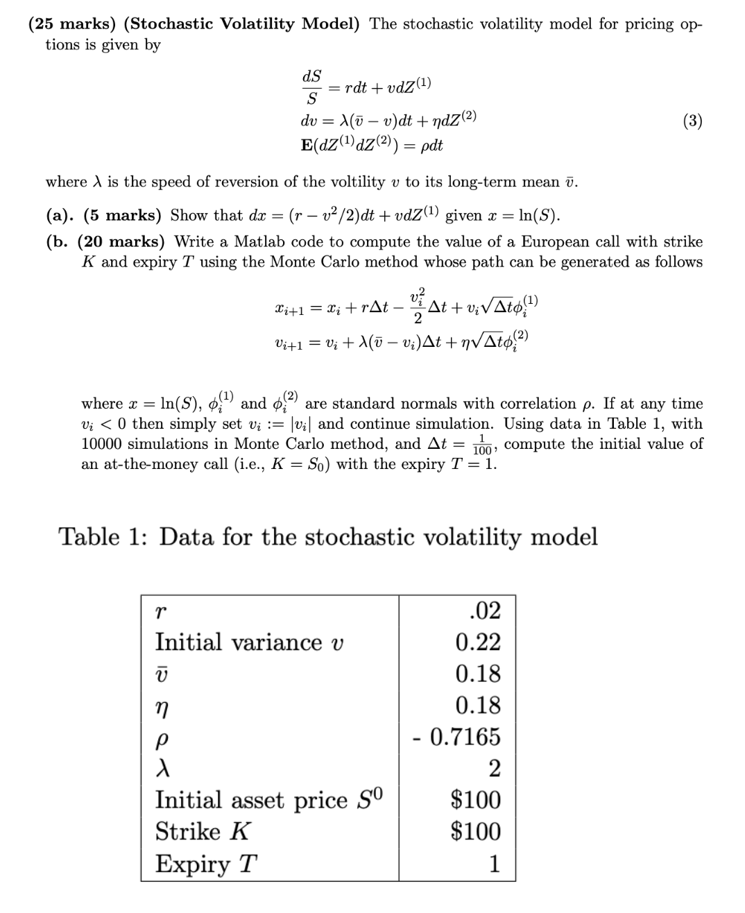 Solved (25 ﻿marks) (Stochastic Volatility Model) ﻿The | Chegg.com