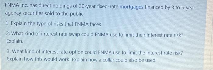 Solved FNMA inc. has direct holdings of 30 -year fixed-rate | Chegg.com