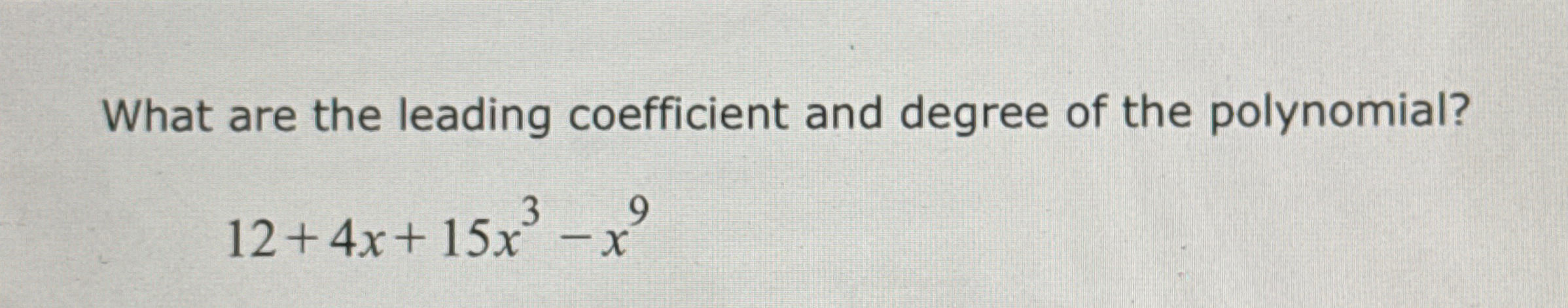Solved What are the leading coefficient and degree of the | Chegg.com