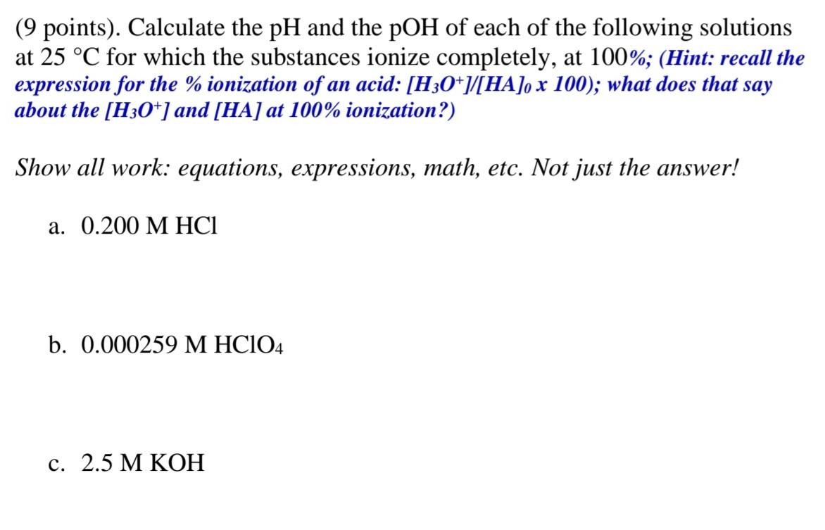 Solved (9 points). Calculate the pH and the pOH of each of | Chegg.com
