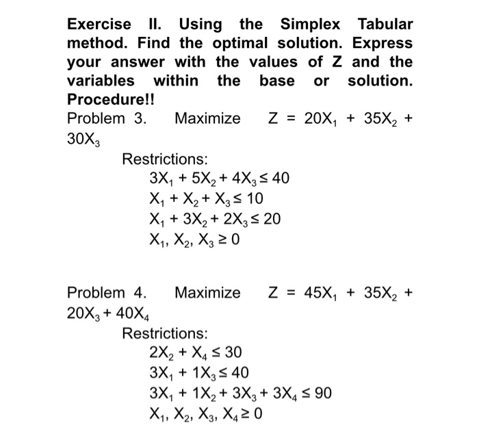 Solved Exercise II. Using the Simplex Tabular method. Find | Chegg.com