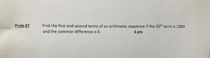 Solved Prob #7 Find the first and second terms of an | Chegg.com