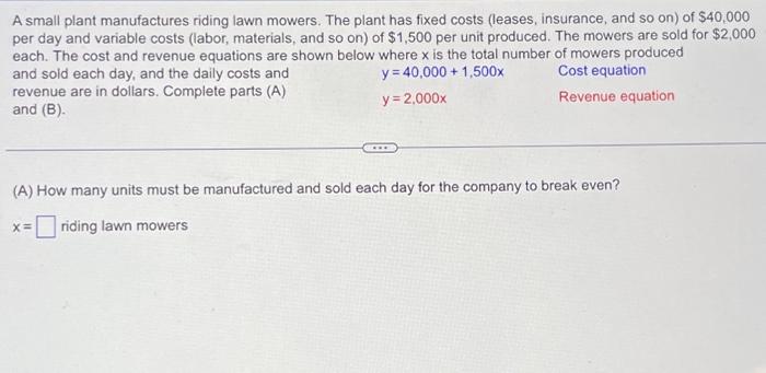Solved A small plant manufactures riding lawn mowers. The | Chegg.com