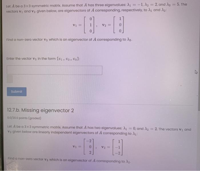 Solved Let A be a 3X3 symmetric matrix. Assume that A has | Chegg.com