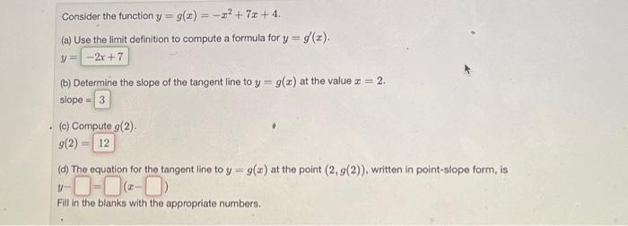 Solved Consider the function y=g(x)=−x2+7x+4. (a) Use the | Chegg.com