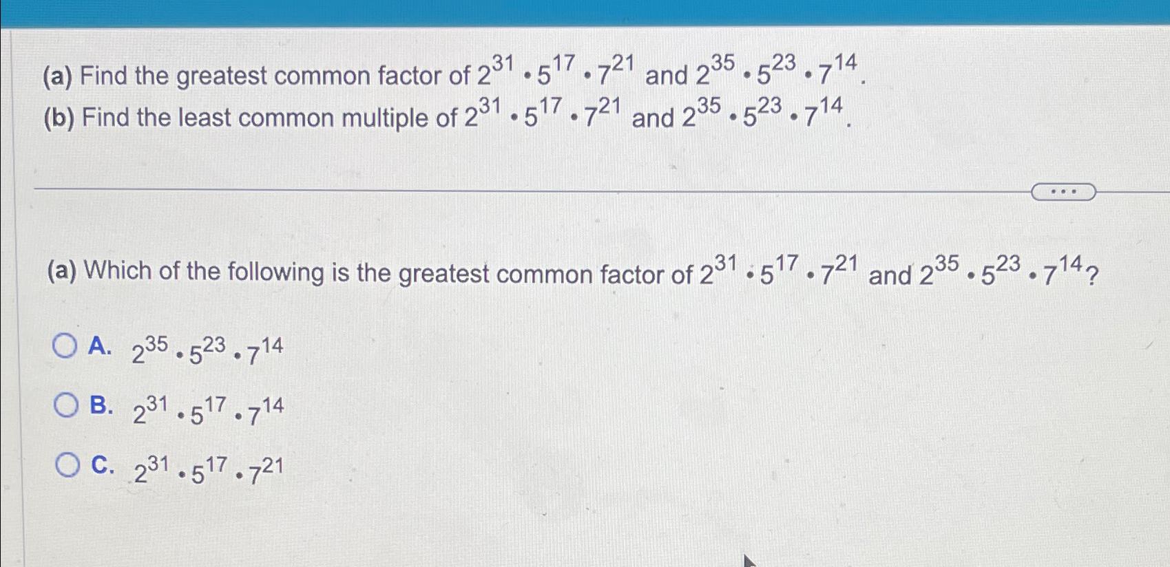 Solved (a) ﻿Find the greatest common factor of 231*517*721 | Chegg.com