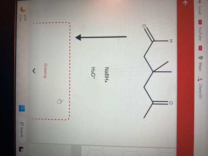 Solved NaBH4 H3O+ Drawing 35n F Clear1. LiAlH4 2. H2O | Chegg.com