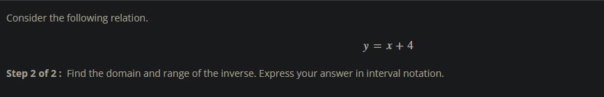 Solved Consider the following relation.y=x+4Step 2 ﻿of 2 ﻿: | Chegg.com