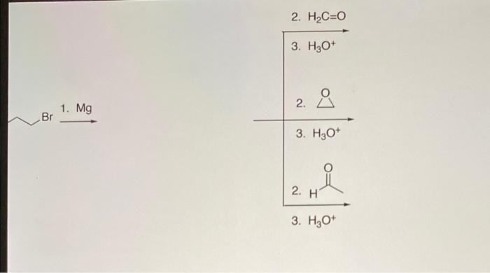 Solved 2. HC=0 3. H3O+ 2. 1. Mg 2. A Br 3. H3O+ 2. H 3. H30+ | Chegg.com