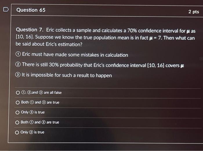 Solved Question 7. Eric collects a sample and calculates a | Chegg.com