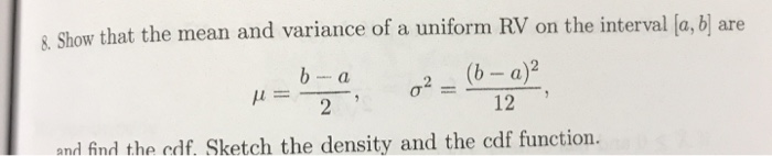 Solved & Show that the mean and variance of a uniform RV on | Chegg.com