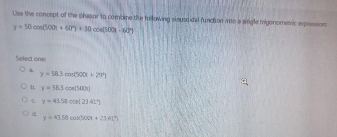 Solved Use the concept of the phasor to combine the | Chegg.com