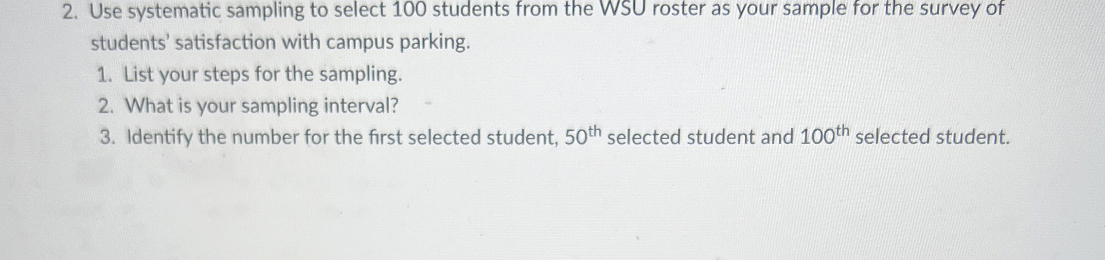 Solved Use systematic sampling to select 100 ﻿students from | Chegg.com