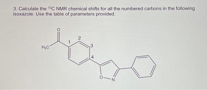 Solved 3. Calculate the 13C NMR chemical shifts for all the | Chegg.com