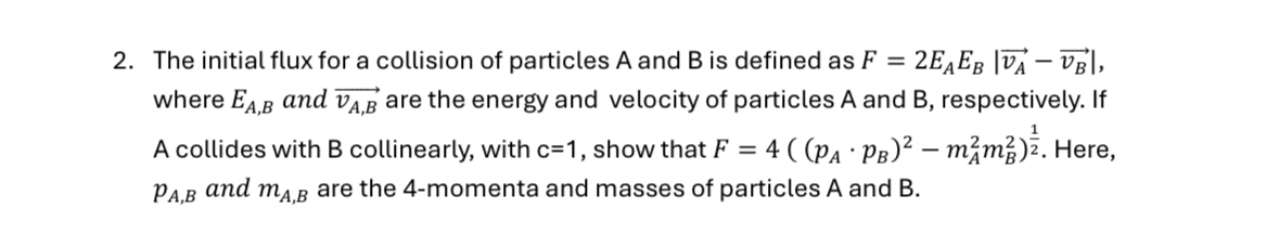 Solved The initial flux for a collision of particles A and B | Chegg.com