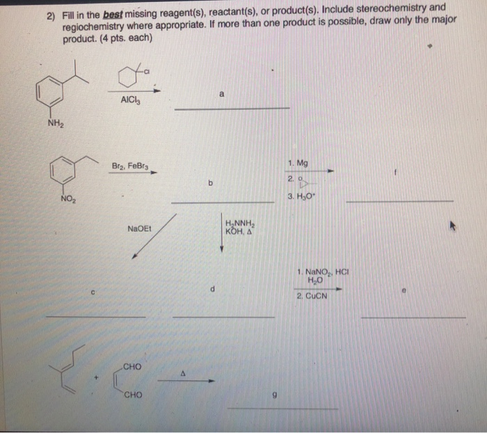 Solved 2) Fill in the best missing reagent(s), reactant(s), | Chegg.com