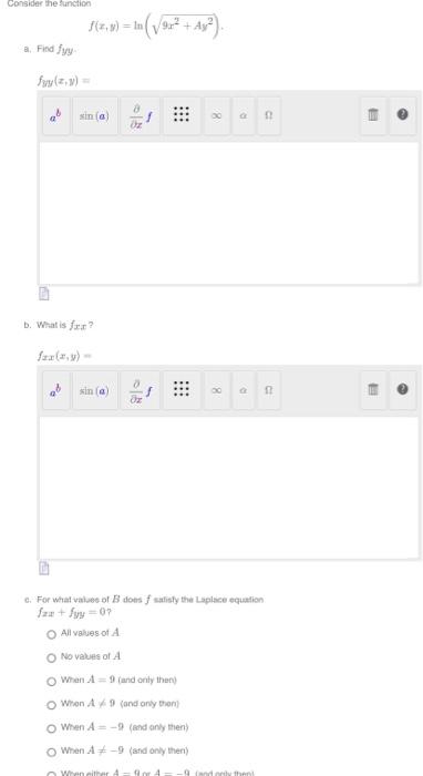 Solved Consider the Aunction f(x,y)=ln(9x2+Ay2). B. Find fyy | Chegg.com