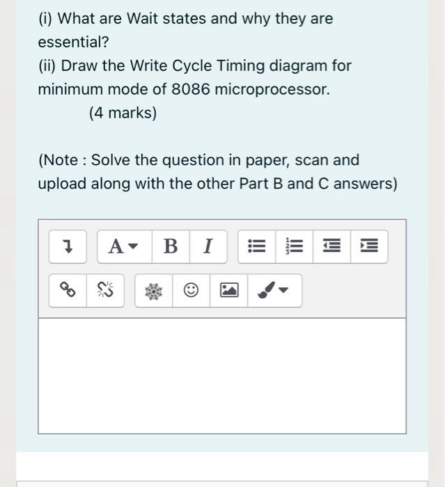 Solved (i) What are Wait states and why they are essential? | Chegg.com