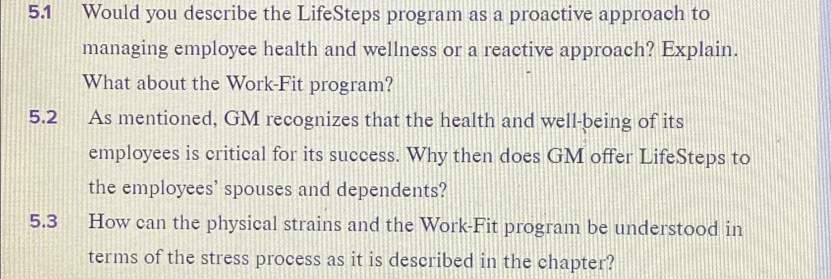Solved 5.1 ﻿Would you describe the LifeSteps program as a | Chegg.com