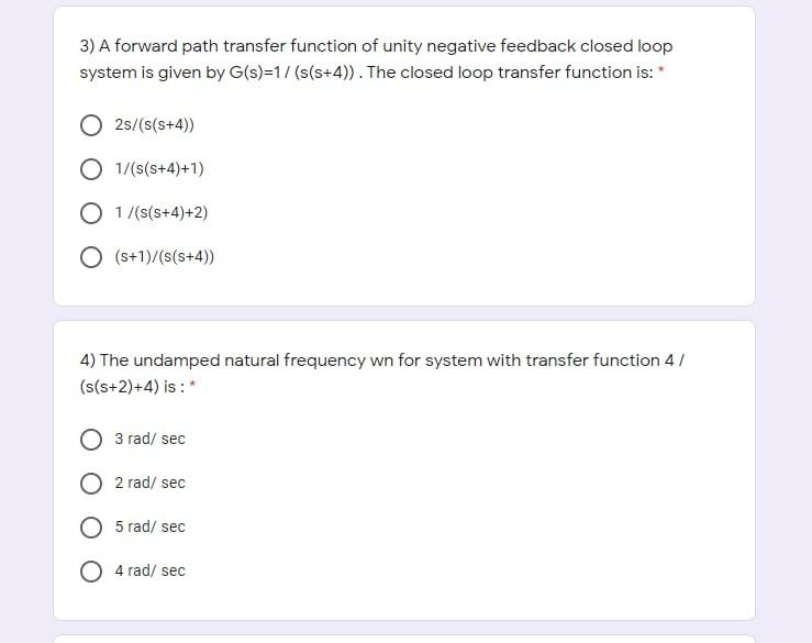 Solved 3) A forward path transfer function of unity negative | Chegg.com