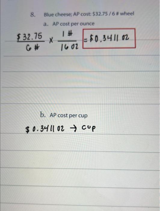 Solved 8. Blue cheese; AP cost: $32.75/6 \# wheel a. AP cost | Chegg.com