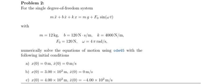 Solved This question requires a Matlab code that uses the | Chegg.com