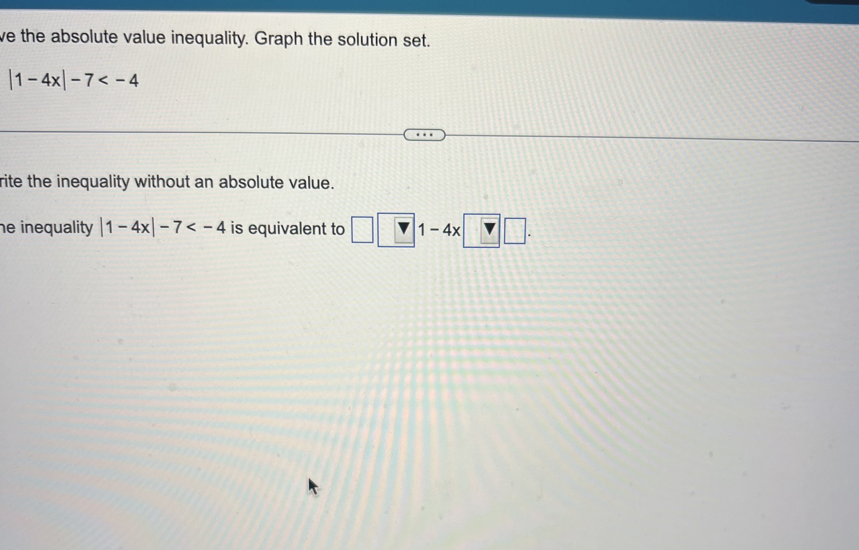 Solved ve the absolute value inequality. Graph the solution | Chegg.com