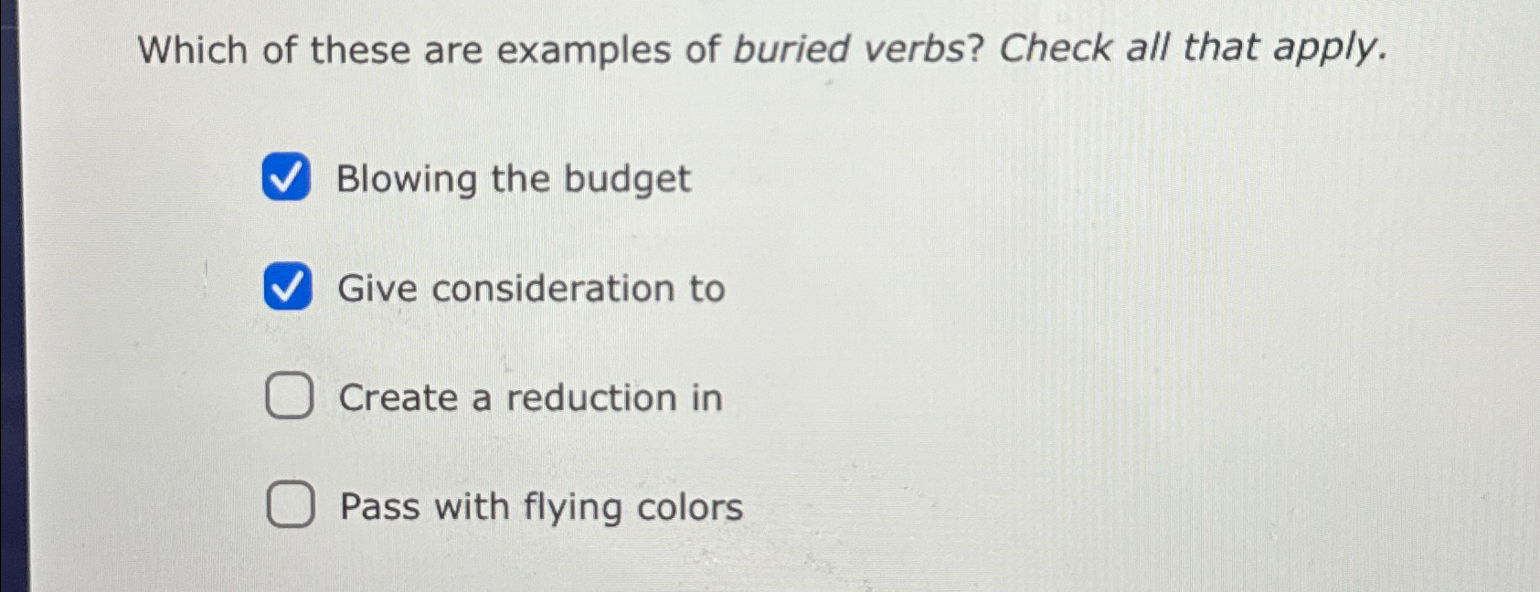 Solved Which of these are examples of buried verbs? Check | Chegg.com