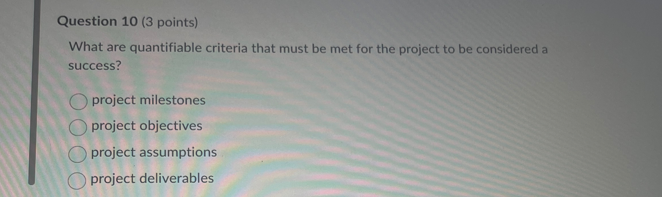 Solved Question 10 (3 ﻿points)What are quantifiable criteria | Chegg.com