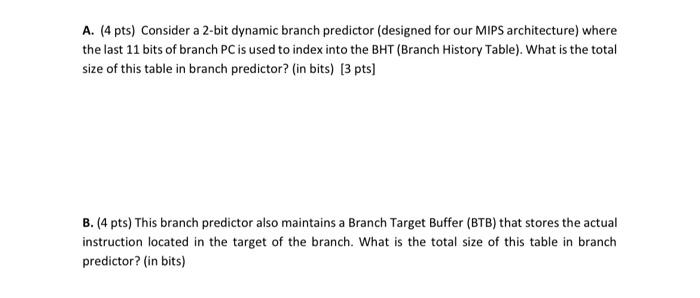 Solved A. (4 pts) Consider a 2-bit dynamic branch predictor | Chegg.com