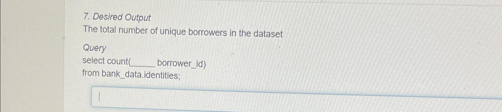 Solved Desired OutputThe total number of unique borrowers in | Chegg.com