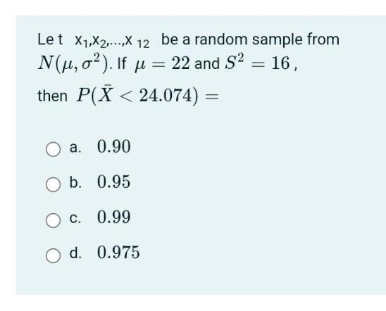 Solved Let x1,x2,…,x12 be a random sample from N(μ,σ2). If | Chegg.com