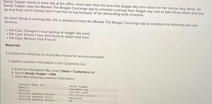Solved Sandy Copper needs to work late at the office, much | Chegg.com
