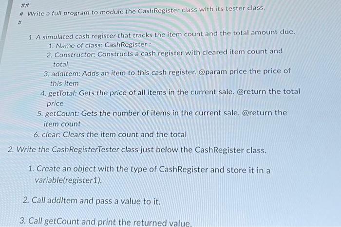 Solved \# Write a full program to module the CashRegister | Chegg.com