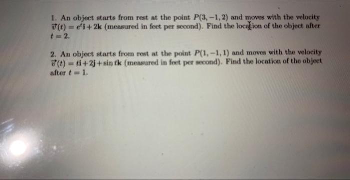 Solved 1. An object starts from rest at the point P(3,−1,2) | Chegg.com